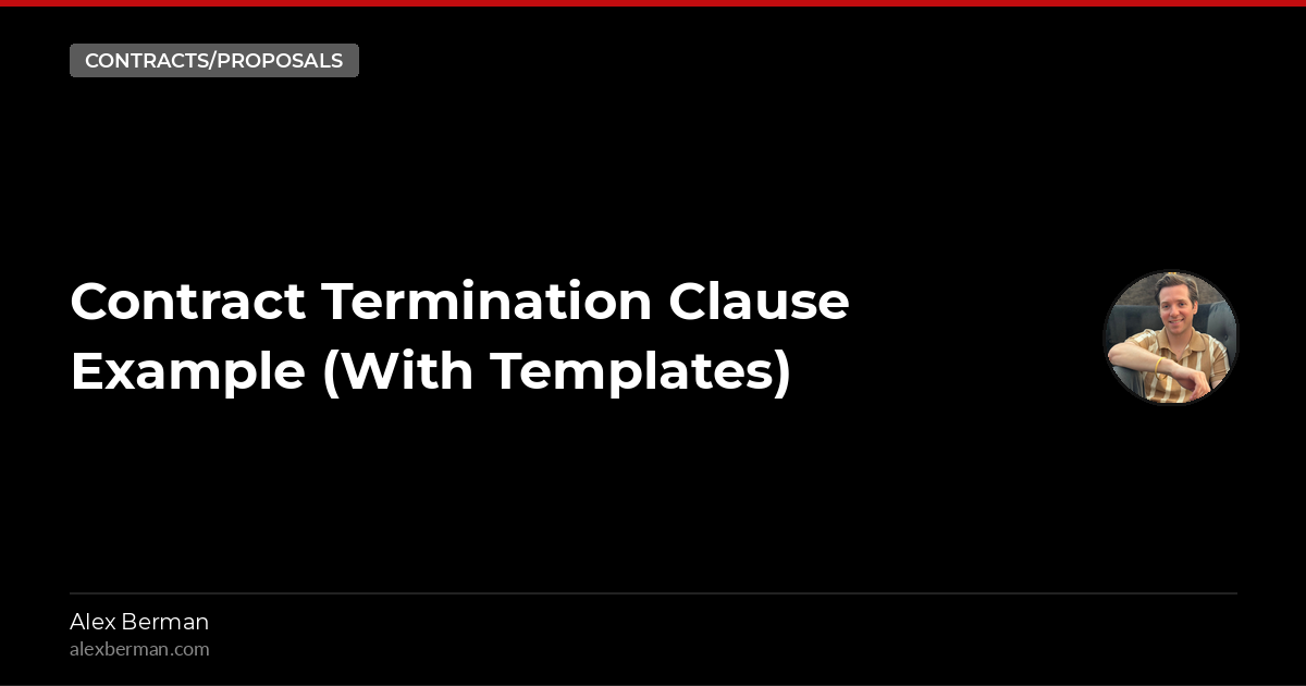Contract Termination Clause Example (With Templates)
