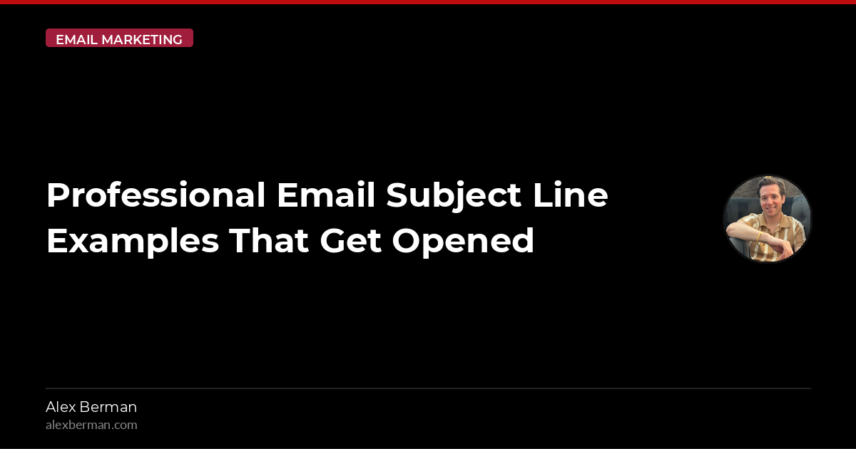 Professional Email Subject Line Examples That Get Opened